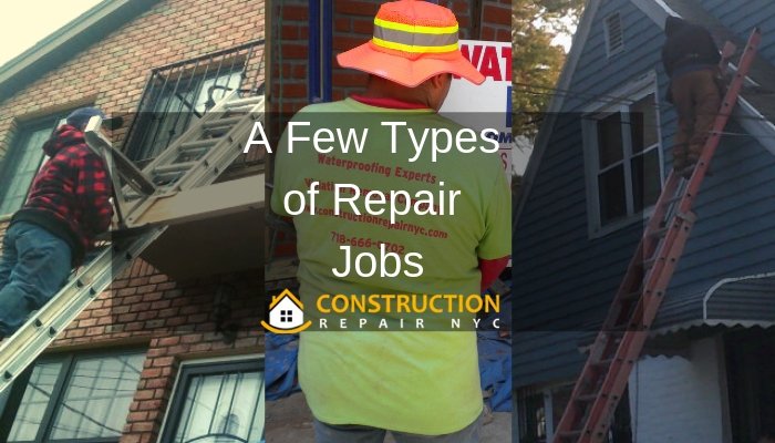 A Few Types of Repair Jobs | Construction Repair NYC