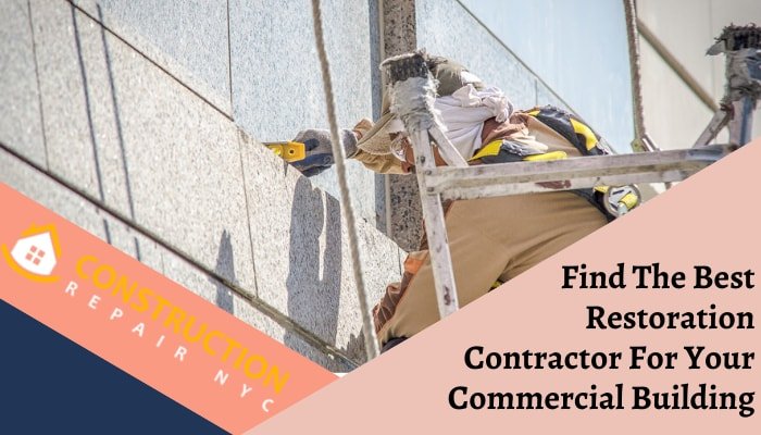 How Can You Find The Right Restoration Contractor For Your Commercial ...
