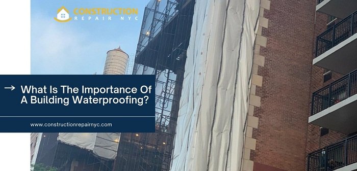 What Is The Importance Of A Building Waterproofing? | Construction ...