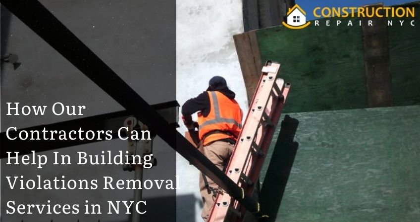 How Our Contractors Can Help In Building Violations Removal Services in ...
