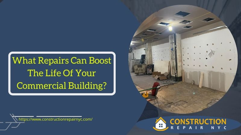 What Repairs Can Boost The Life Of Your Commercial Building ...
