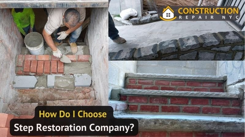 How Do I Choose Step Restoration Company? | Construction Repair NYC